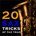20 Saxophone Tricks of the Trade on the App Store – mDecks Music Blog